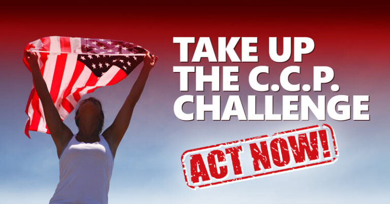 Take up the CCP Challenge – ACT NOW! – The CCP is at War with America